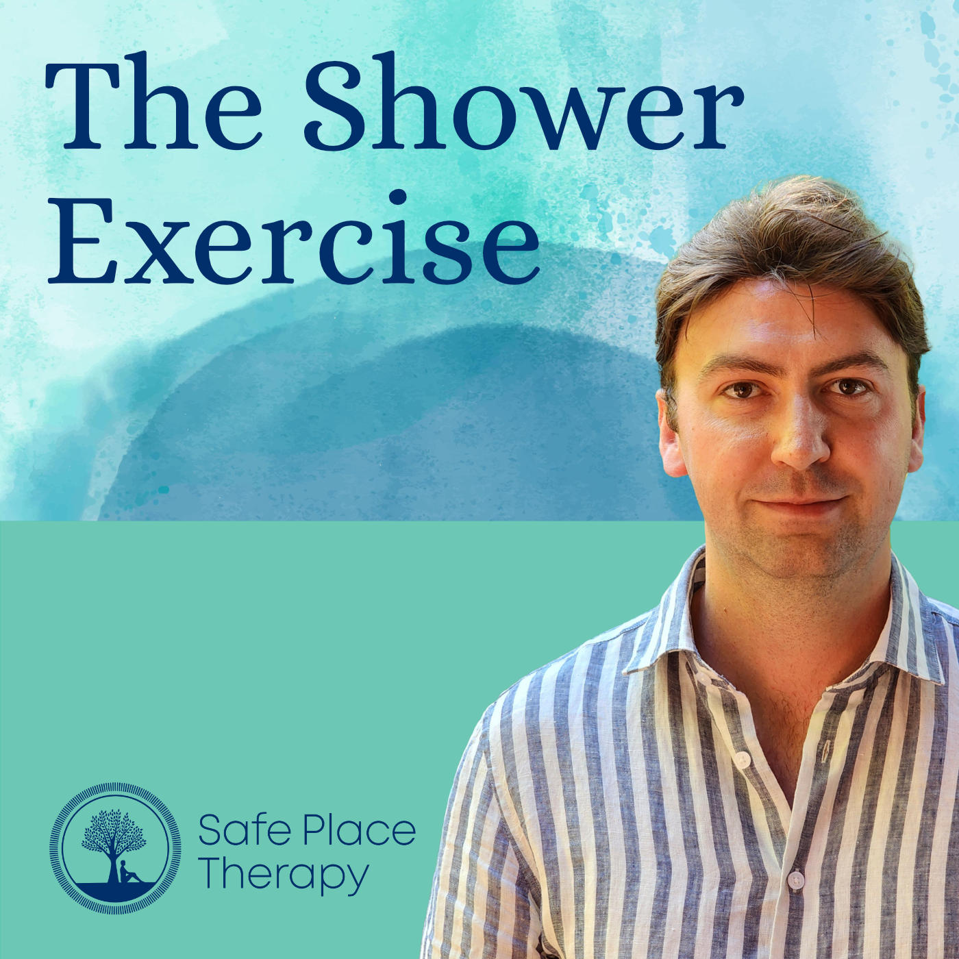 The Shower Exercise - Safe Place Therapy